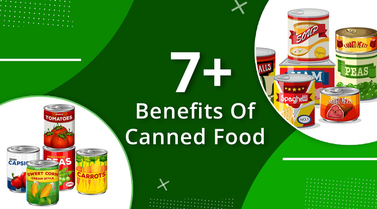 Power of Canned Food 7+ Surprising Benefits You Need to Know ...